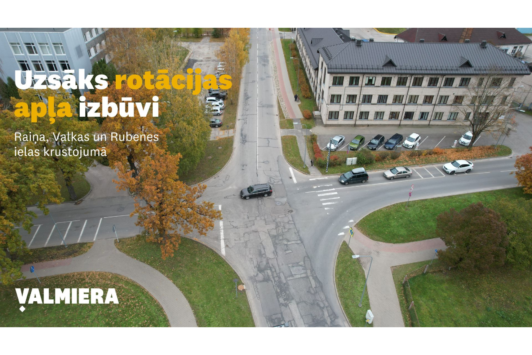 Uzsāks rotācijas apļa izbūvi Rubenes, Raiņa un Valkas ielas krustojumā ...
