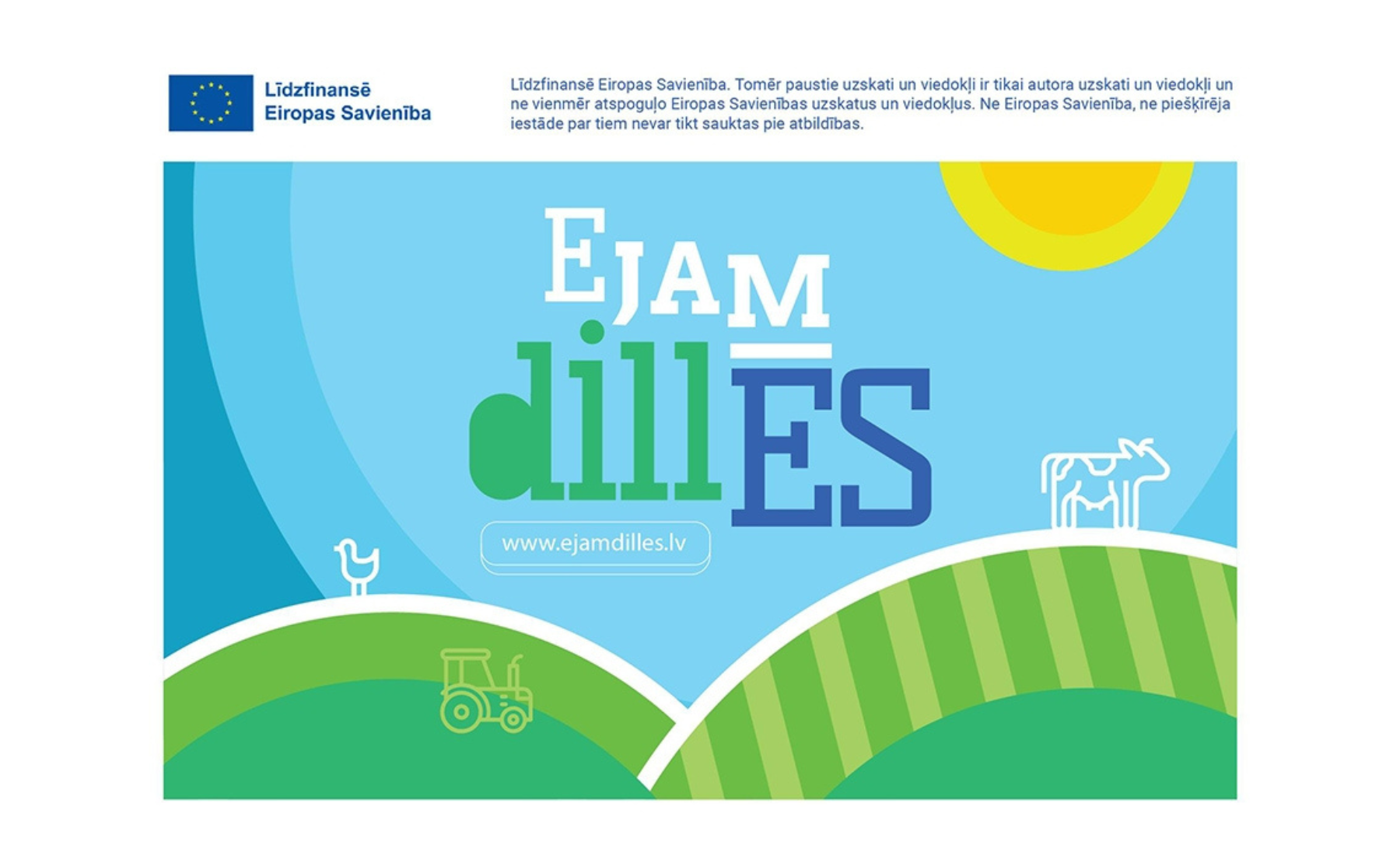 Kampaņas “EJAM DILLĒS” digitālos stendus jūlijā būs iespējams apskatīt ...